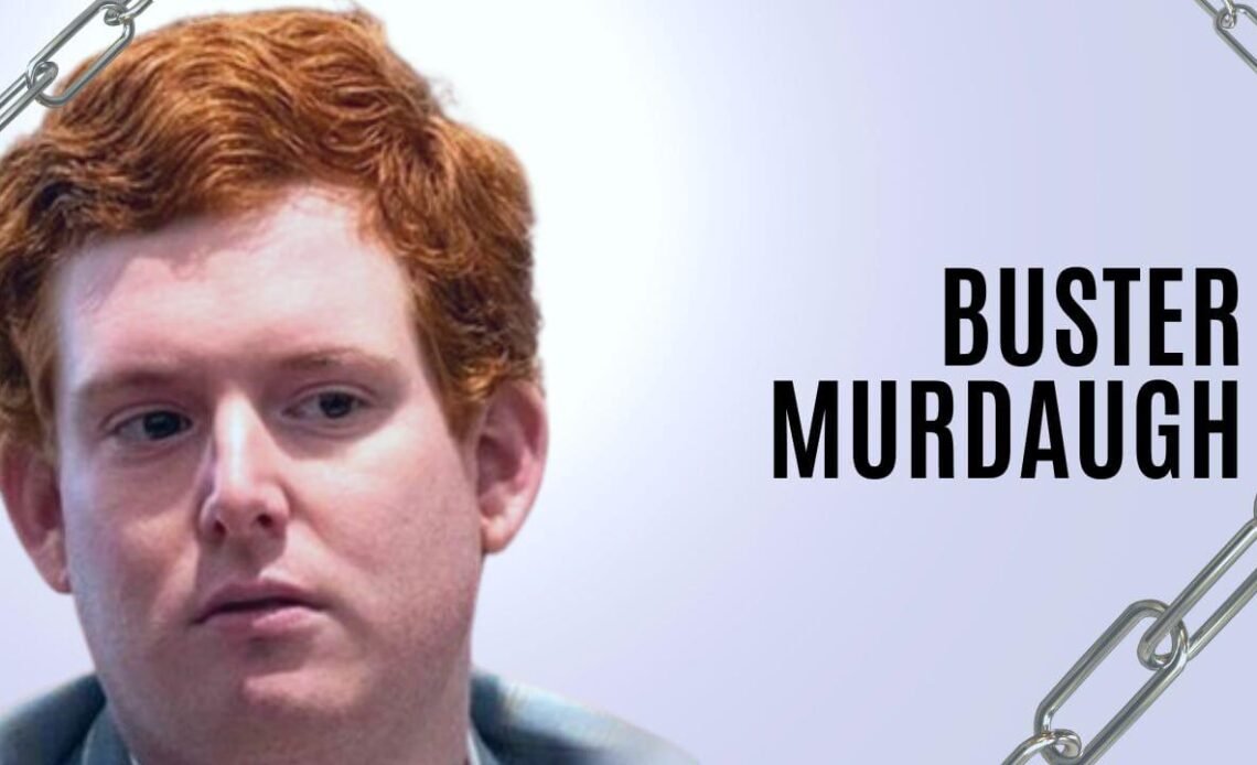 Buster Murdaugh : Unveiling the Untold Secrets